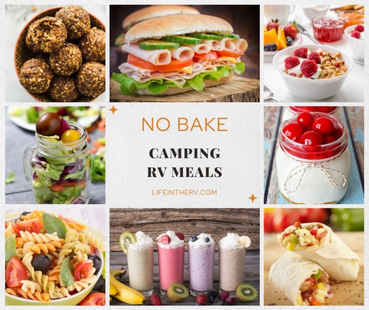 Easy No Cook Camping RV Meals For Your Next Trip | Life in The RV