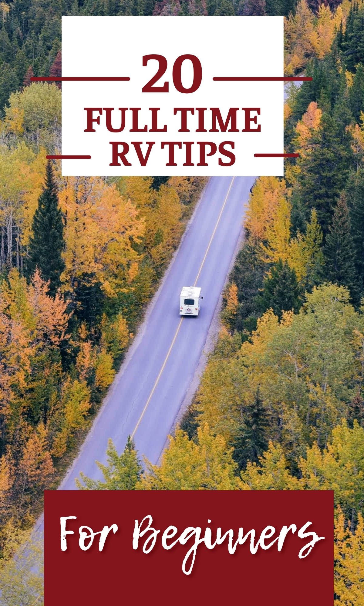 Tips to Unlocking the Full-Time RV Dream | Life in The RV