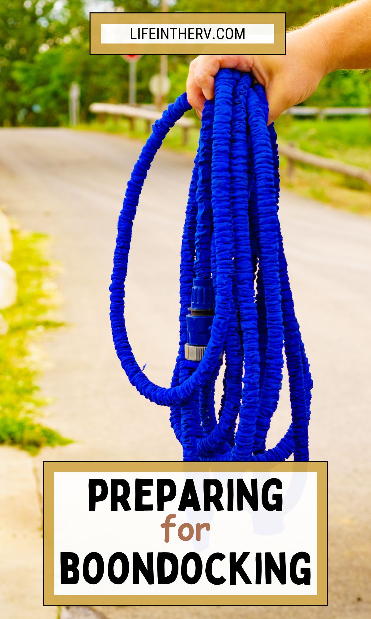 Prepare for Boondocking | Life in The RV