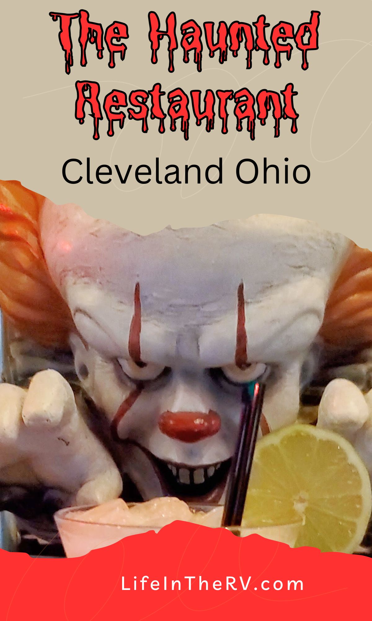 The Haunted Restaurant - Cleveland Ohio | Life in The RV