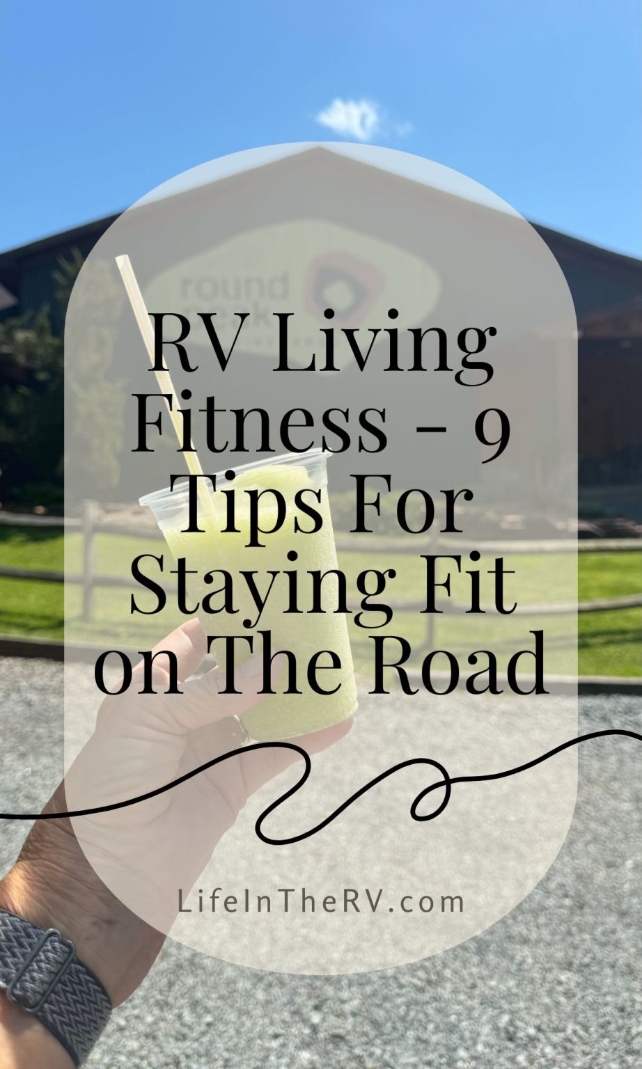 RV Living Fitness - Staying Fit on The Road | Life in The RV