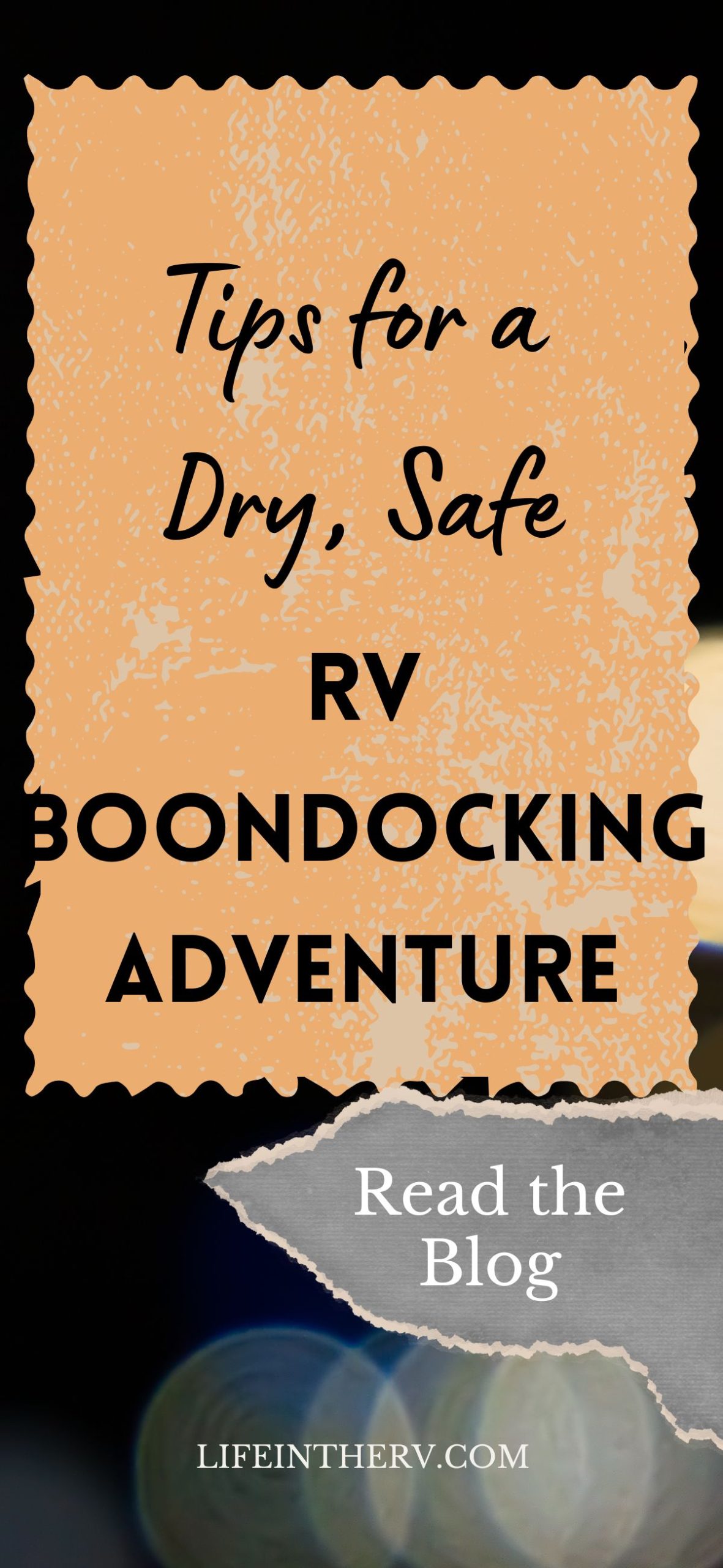 Tips for a Dry, Safe RV Boondocking Adventure | Life in The RV