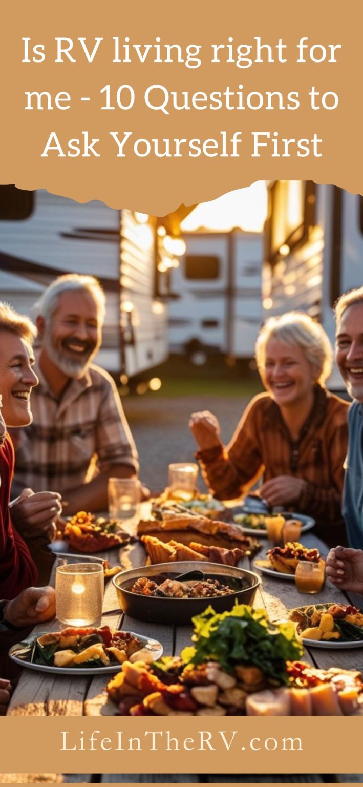 Is RV Living Right For Me - 10 Questions to Ask Yourself First | Life ...